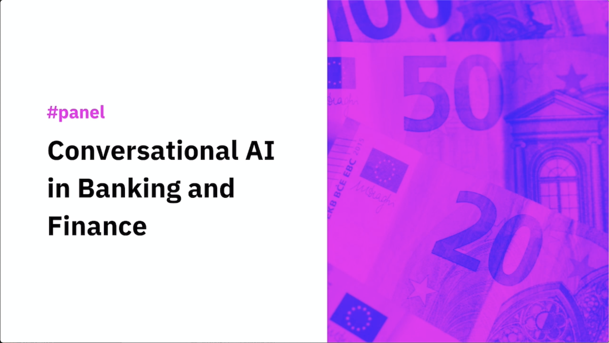Conversational AI in Banking and Finance Panel - Voice Tech Global